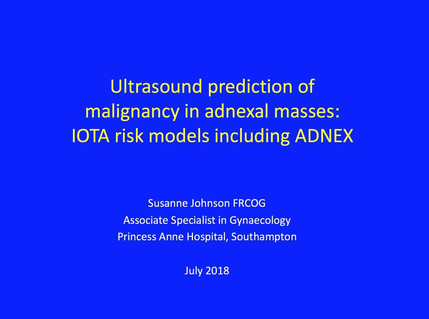 Prediction of malignancy in adnexal masses - IOTA risk models including ...